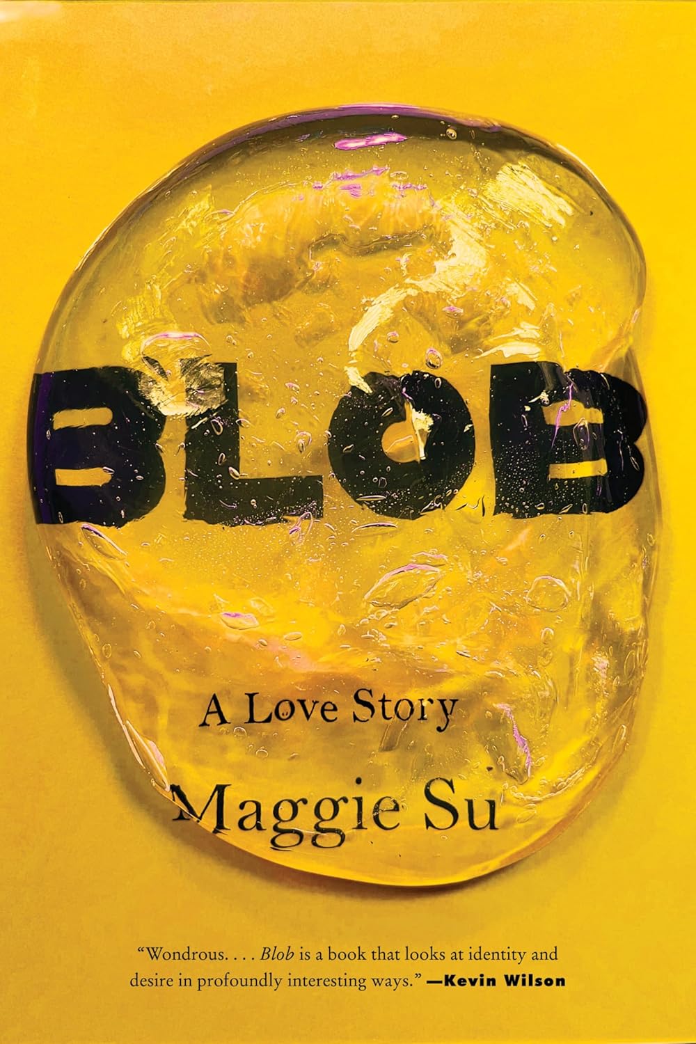 Unhinged Book Club - Blob: A Love Story by Maggie Su - May 17th ...
